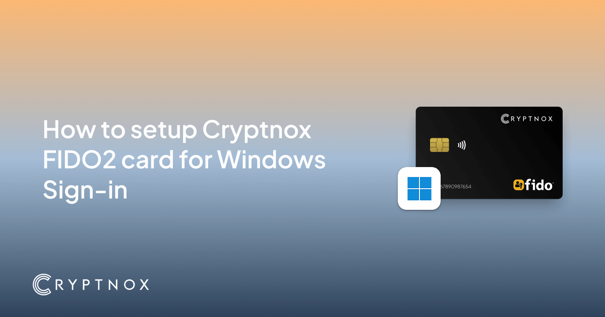 Cryptnox FIDO2 Card For Windows Setup Guide | Cryptnox